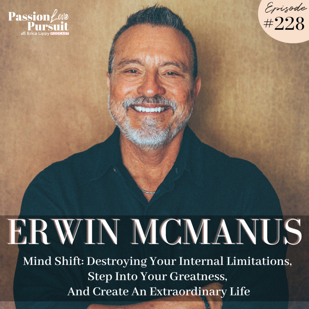 Erwin McManus | Mind Shift: Destroying Your Internal Limitations, Step ...