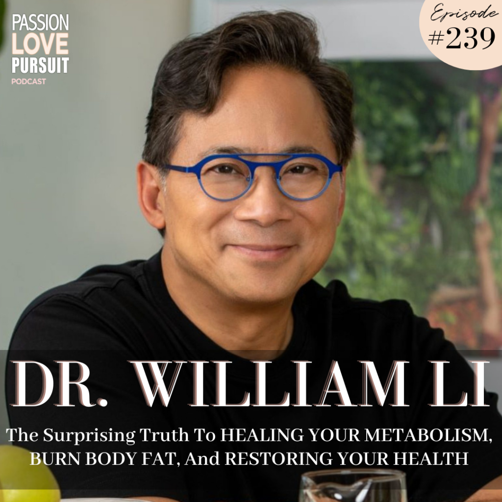 Dr. William Li ON The Surprising Truth To HEALING YOUR METABOLISM, BURN ...