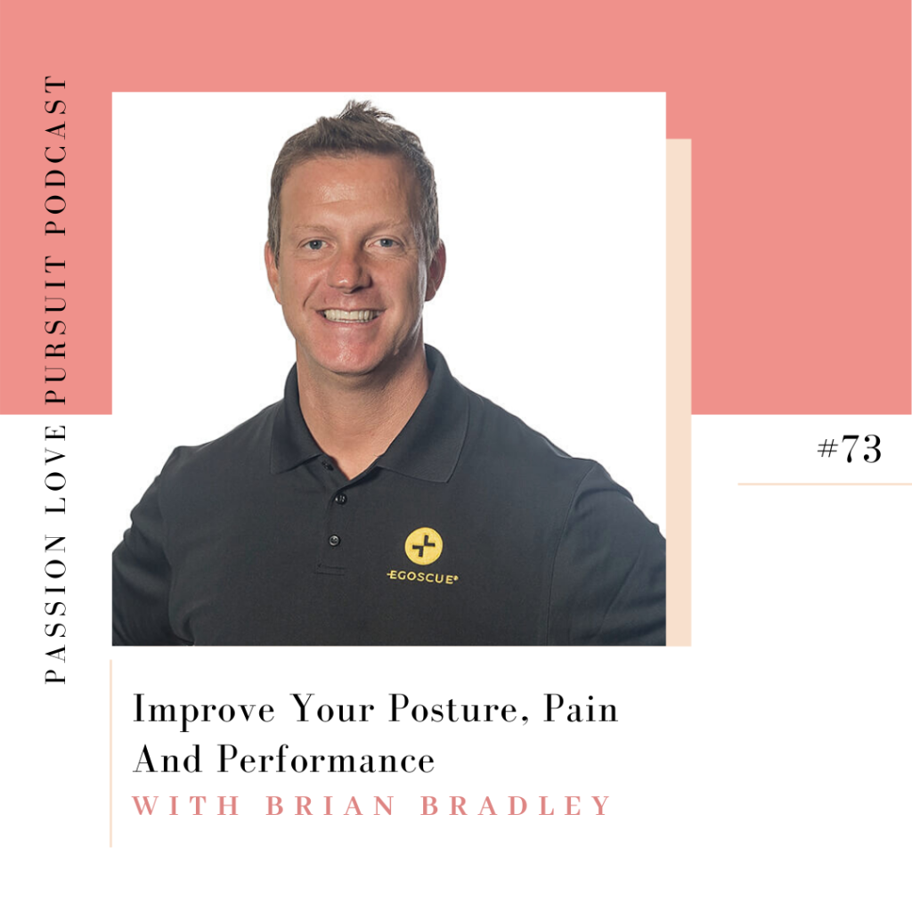 Improve Your Posture, Pain And Performance With Brian Bradley - Showit Blog