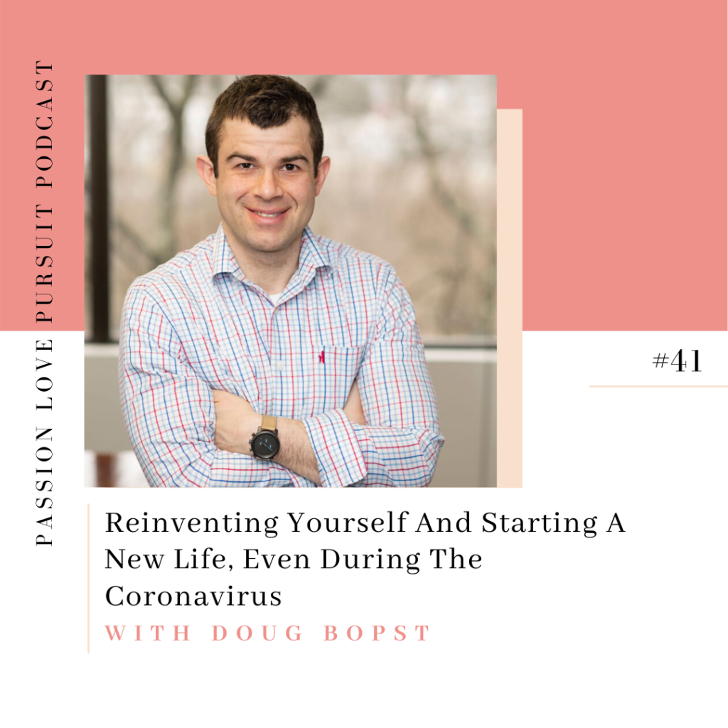 Reinventing Yourself And Starting A New Life, Even During The ...